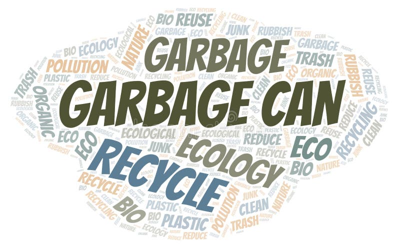 Garbage Can word cloud stock illustration. Illustration of isolated ...
