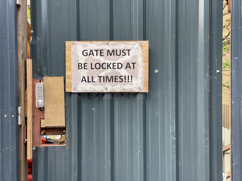 Gate Must Be Locked at All Times Security Sign at Construction Site ...