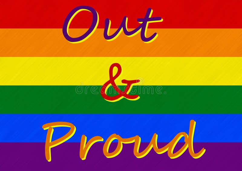 Gay Pride - I am Out and I am Proud Stock Illustration - Illustration ...