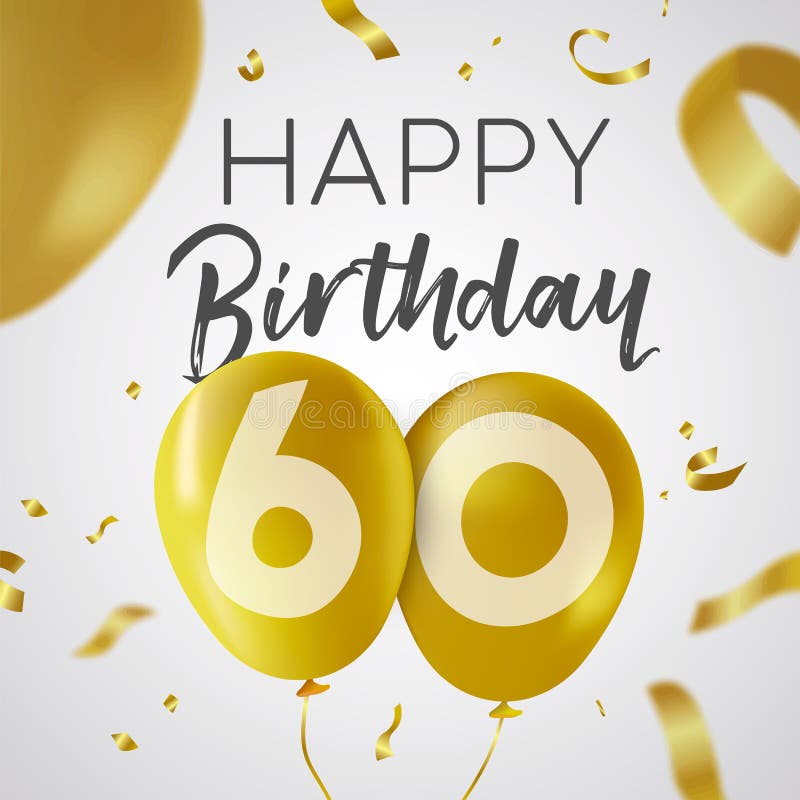 Gelukkige Verjaardag 60 Kaart Van De Zestig Jaar De Gouden Ballon ... Gelukkige Verjaardag 60 Kaart Van De Zestig Jaar De Gouden Ballon ...
