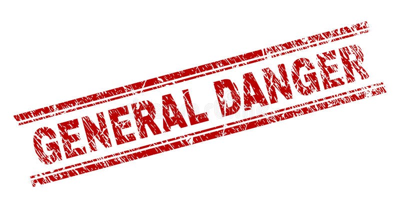 Scratched Textured GENERAL DANGER Stamp Seal Stock Vector ...