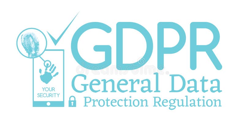 General Data Protection Regulation GDPR Compliance or Law is May 25th ...