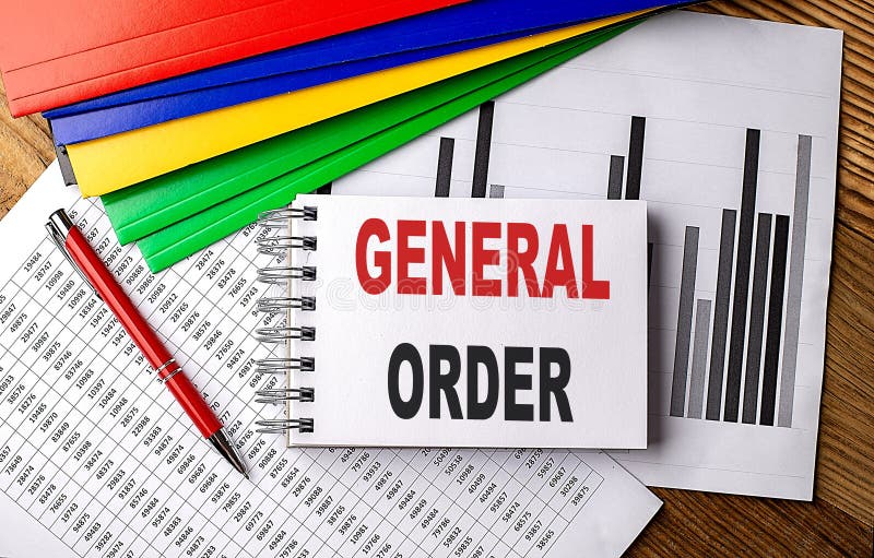 GENERAL ORDER Text on Notebook with Folder on Chart Stock Photo - Image ...