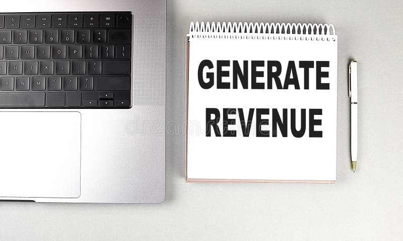 GENERATE REVENUE Text on Notebook with Laptop and Pen Stock Image ...