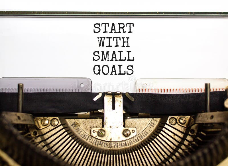 Start with Small Goals Symbol. Concept Words Phrase Start with Small ...