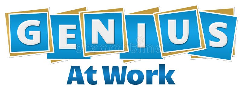 Genius at Work Blue Blocks Text Stock Illustration - Illustration of ...