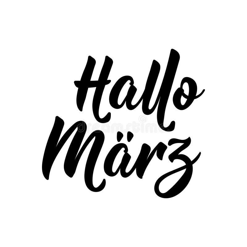 German Text: Hello March. Lettering. Banner. Calligraphy Vector ...