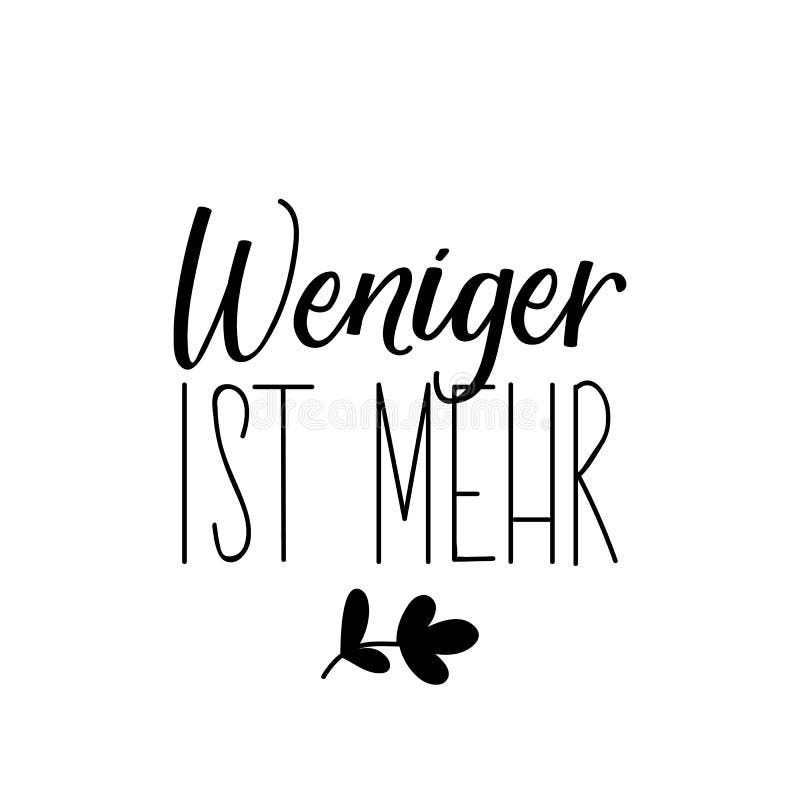 German Text: less is More. Lettering. Banner. Calligraphy Vector ...