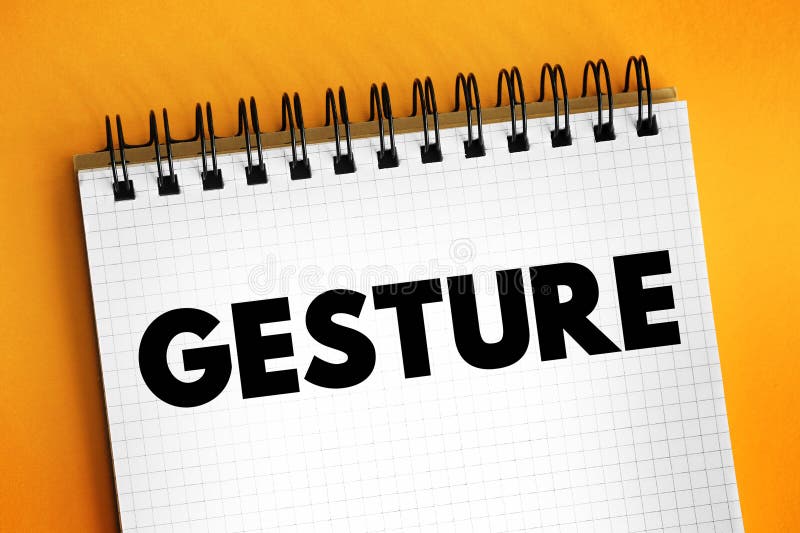 Gesture - a Movement of Part of the Body, Especially a Hand or the Head ...