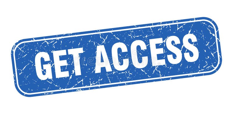 Get Access Stamp. Get Access Square Grungy Isolated Sign Stock Vector ...