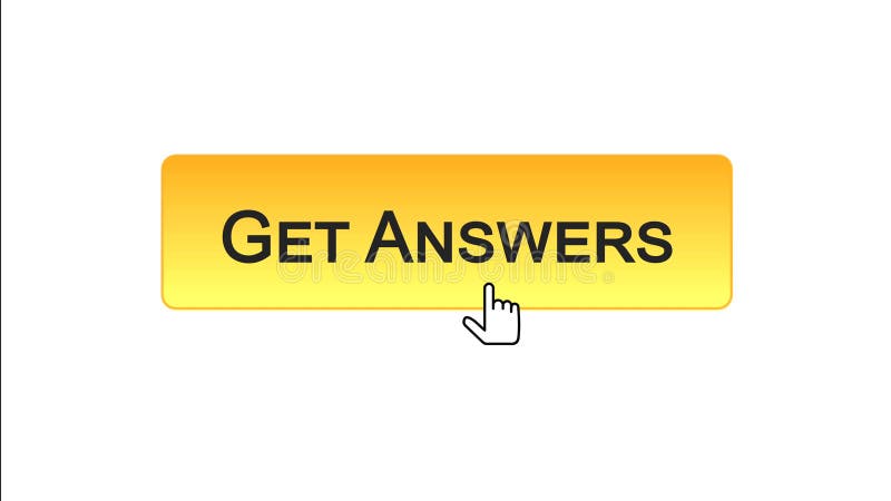 Get Answers Web Interface Button Clicked with Mouse Cursor, Orange ...