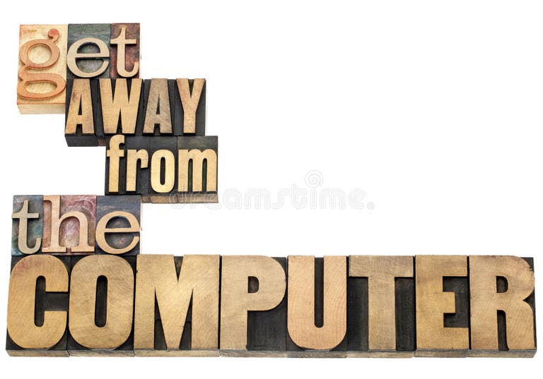Get away from the computer stock photo. Image of block - 28965082