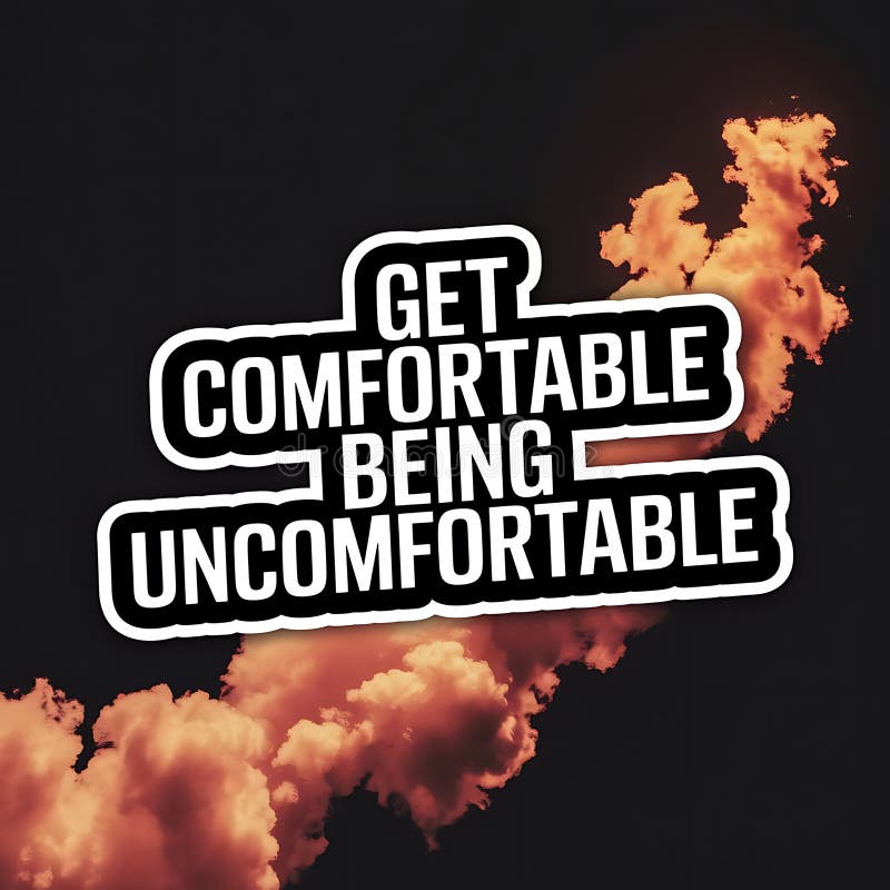 Get Comfortable Being Uncomfortable Melting Typography, Bold Contrast, with Thick White Sticker ...
