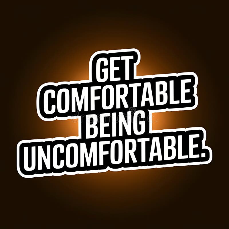 Get Comfortable Being Uncomfortable Melting Typography, Bold Contrast, with Thick White Sticker ...