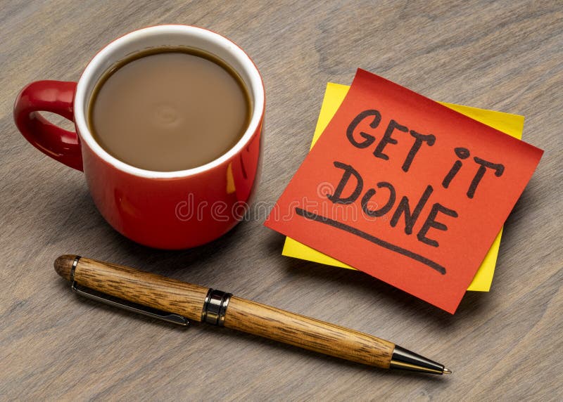 Get it Done Advice or Reminder on a Sticky Note Stock Photo - Image of ...