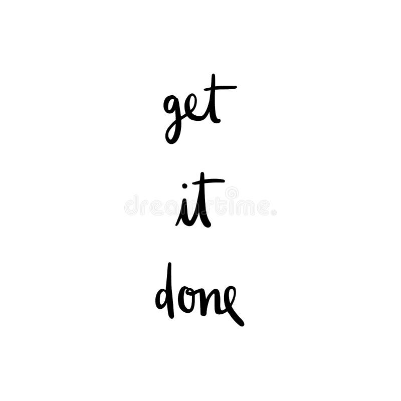 Get it Done - Hand Lettering Inscription Text, Motivation and in Stock ...