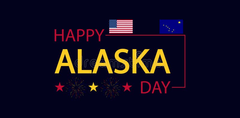 Get Festive with Alaska Day Text and Flag Illustration Stock Vector ...