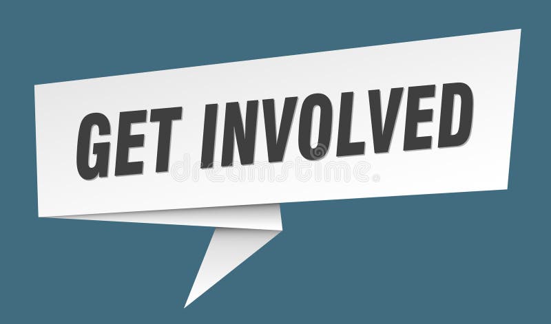 Get Involved Banner. Get Involved Speech Bubble, Label, Sticker, Sign ...