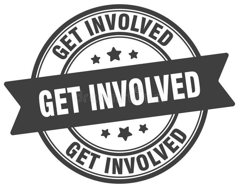 Get Involved Stamp. Get Involved Label on Transparent Background. Round ...