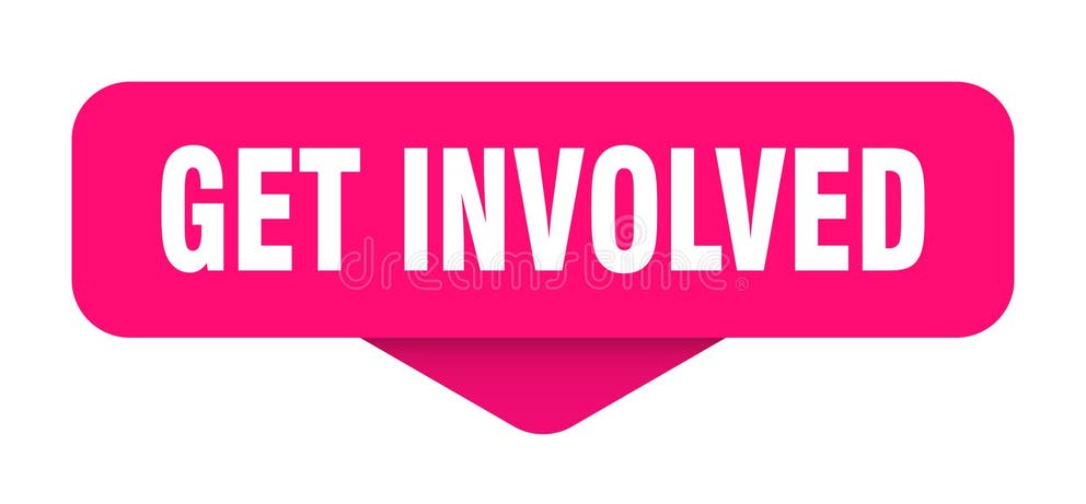 Get Involved Sticker. Get Involved Sign on Transparent Background Stock ...