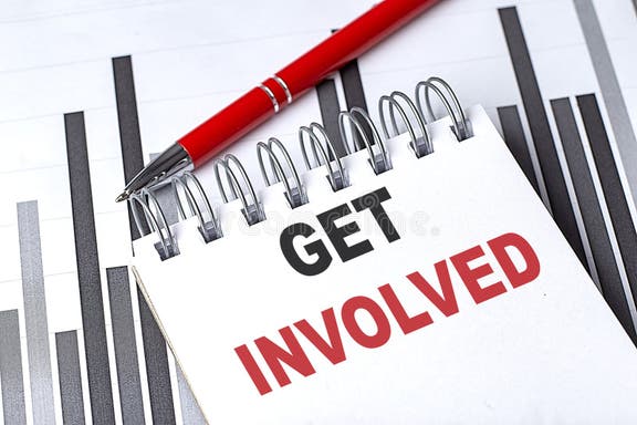 GET INVOLVED Text on Notebook on Chart with Pen Stock Image - Image of ...