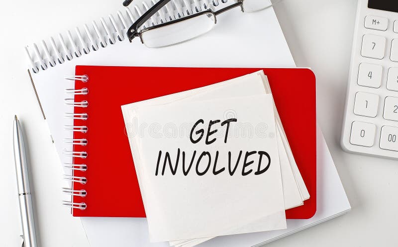 GET INVOLVED Word on Sticker on Notepad with Pen and Calculator Stock ...