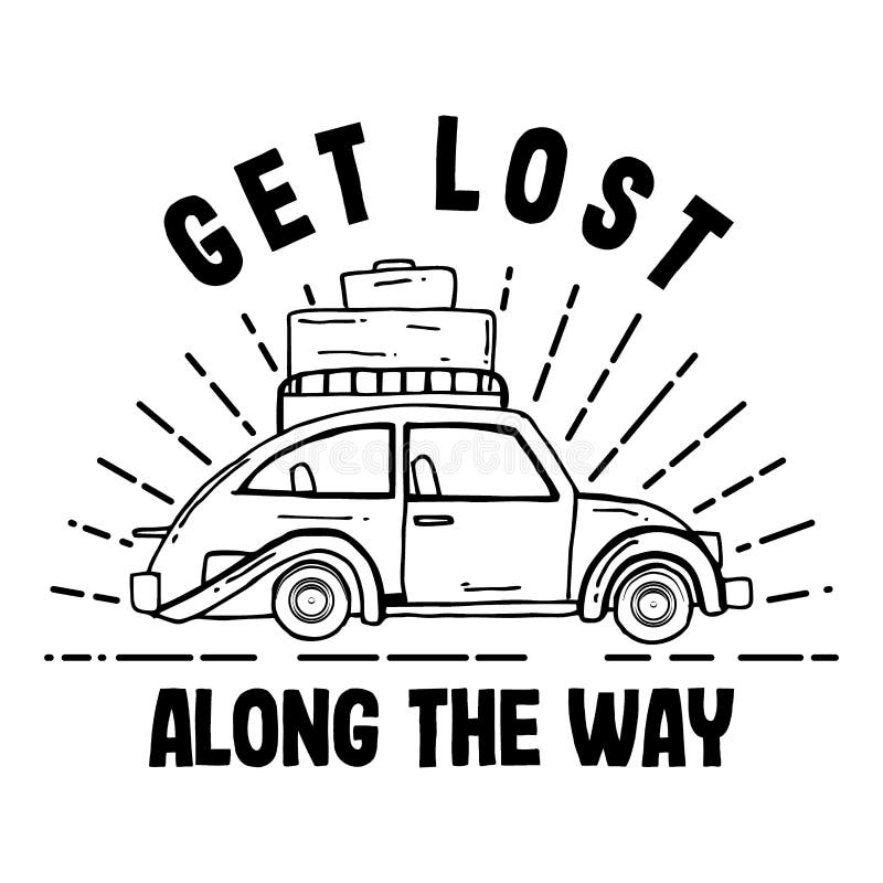 Get Lost Along the Way Typography Design Stock Vector - Illustration of ...