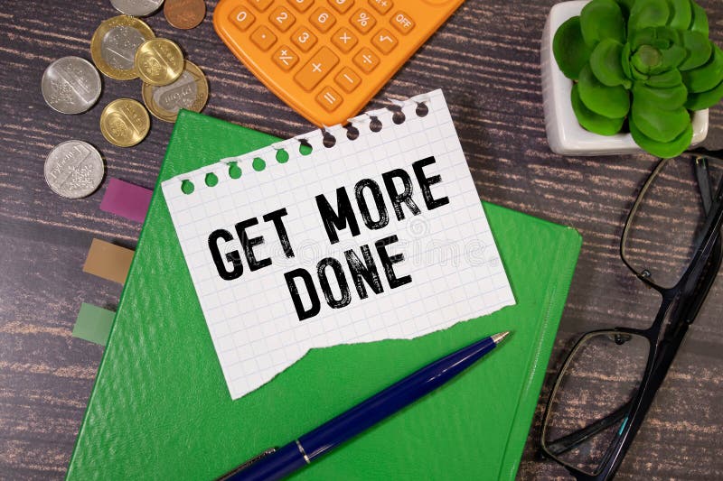 Get More Done Text Written on Notebook Page, Red Pencil on the Right ...
