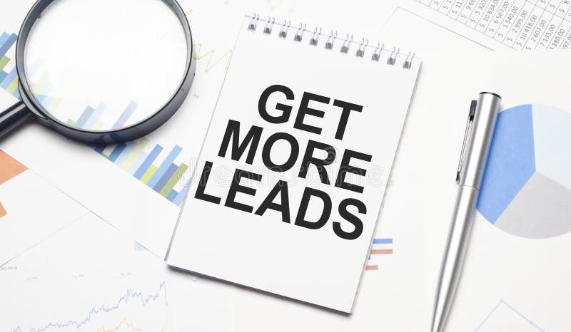 Get More Leads, Concept Text on the Paper Stock Image - Image of ... Get More Leads, Concept Text on the Paper Stock Image - Image of ...