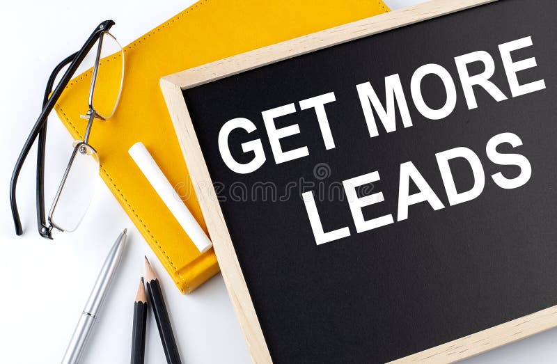GET MORE LEADS Text on the Blackboard with Notepad , Pen, Pencil Stock ...