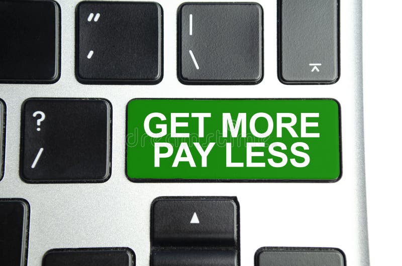 Get More Pay less Symbol on Green Keyboard Button Stock Photo - Image ...