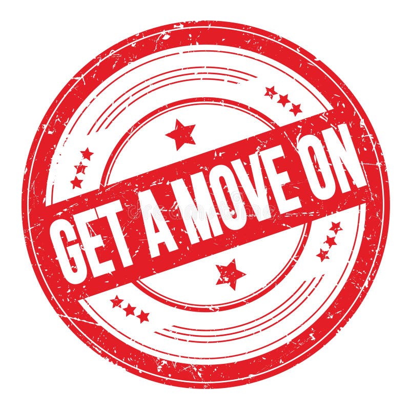 GET a MOVE on Text on Red Round Grungy Stamp Stock Illustration ...