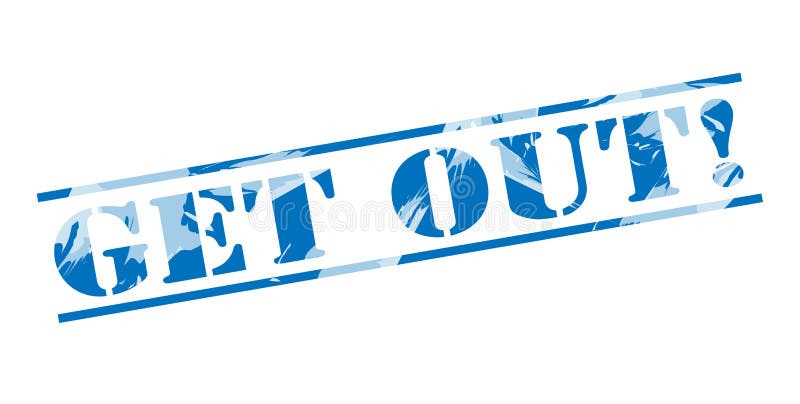 Get Out rubber stamp stock vector. Illustration of fired - 98856075