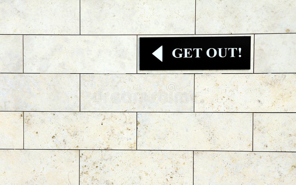 Get out sign stock image. Image of pointer, wall, demand - 16857903