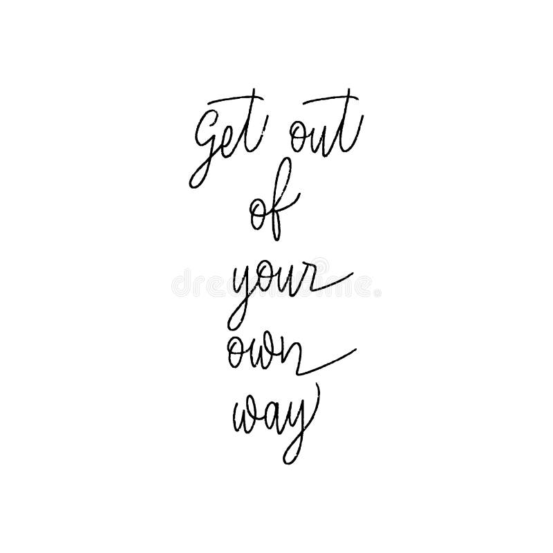 Get Out Your Own Way Stock Illustrations – 14 Get Out Your Own Way ...