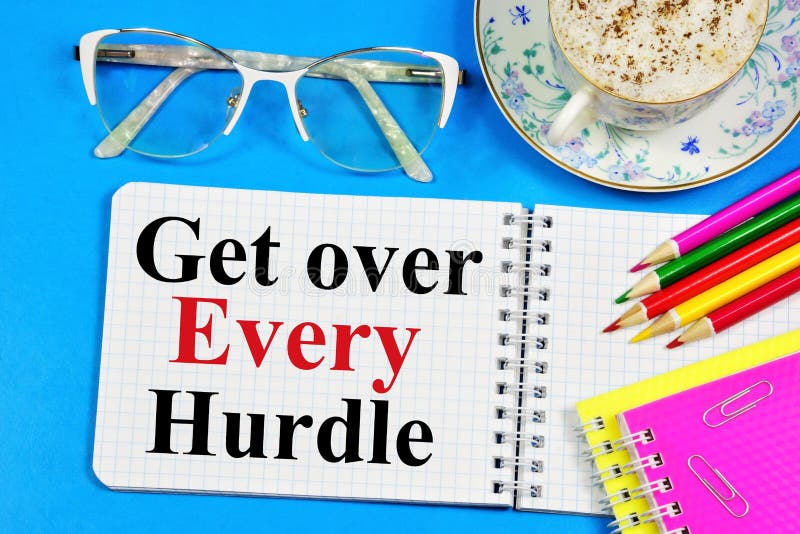 Get Over Every Hurdle. a Text Label in the Planning Notebook Stock ...