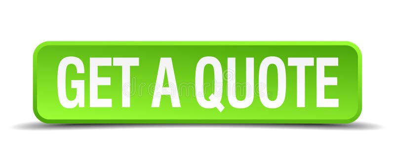 Get a Quote Green 3d Realistic Button Stock Vector - Illustration of ...