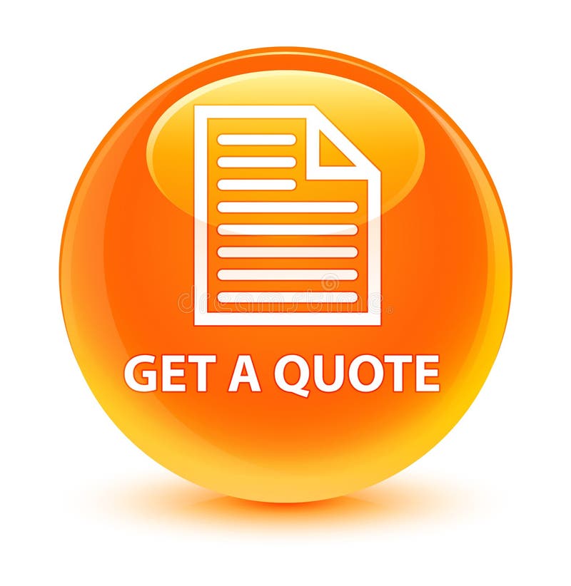 Get a Quote (page Icon) Glassy Orange Round Button Stock Illustration ...