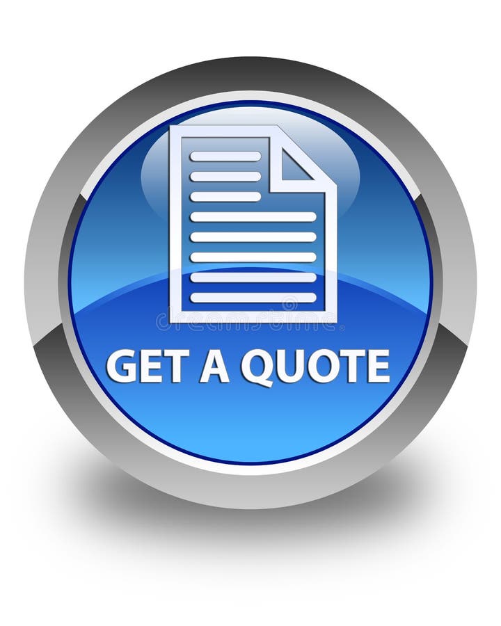 Get a Quote (page Icon) Glossy Blue Round Button Stock Illustration - Illustration of paper ...