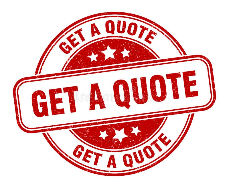 Get a Quote Stamp. Get a Quote Round Grunge Sign Stock Vector ...