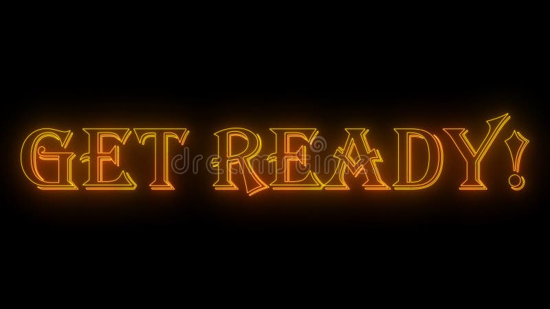 Get Ready! Neon Glowing Text Illustration. Neon-colored Get Ready! Text ...