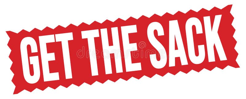 GET the SACK Text Written on Red Stamp Sign Stock Illustration ...
