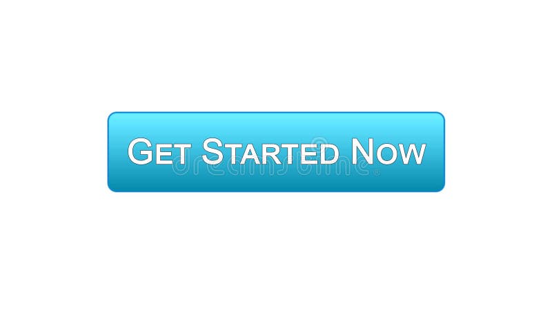Get Started Now Web Interface Button Blue Color, Business Strategy ... Get Started Now Web Interface Button Blue Color, Business Strategy ...