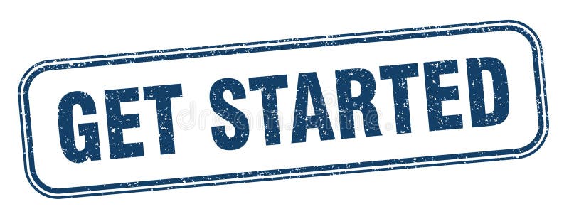 Get Started Stamp. Get Started Square Grunge Sign Stock Vector ...