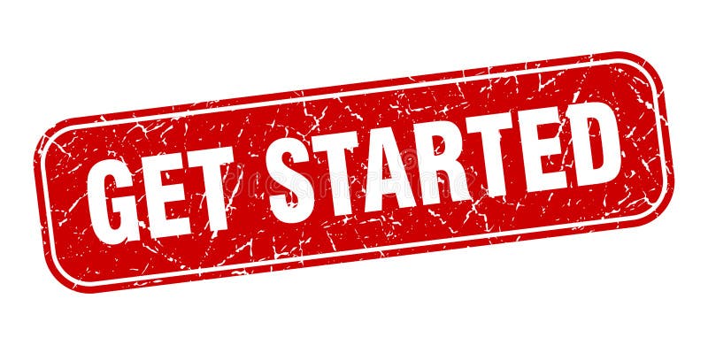 Get Started Stamp. Get Started Square Grungy Isolated Sign Stock Vector ...