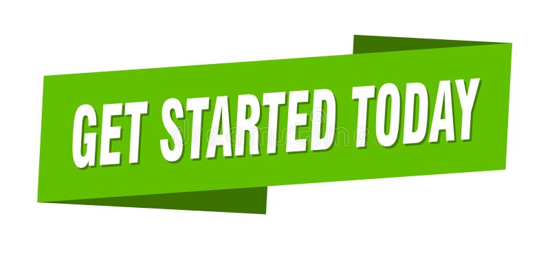 Get Started Today Banner Template. Get Started Today Ribbon Label Stock ...