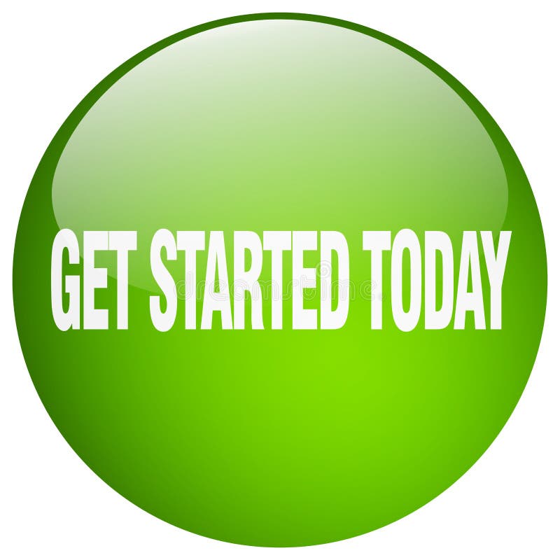 Get started today button stock vector. Illustration of glass - 122703896