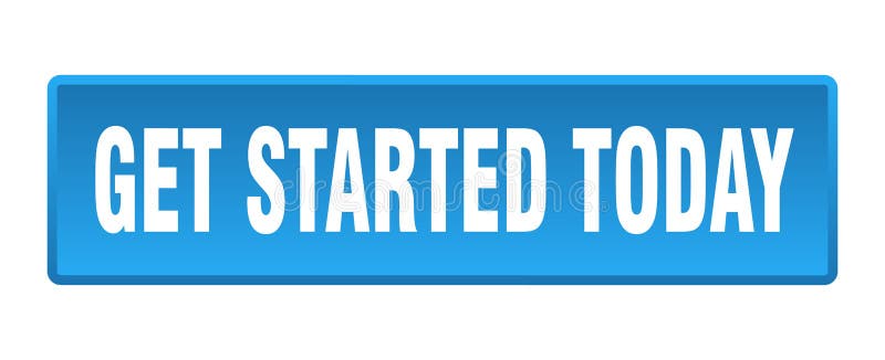 Get Started Today Speech Bubble. Stock Vector - Illustration of speech ...