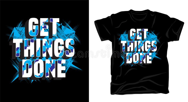 Get Things Done Modern Typography T Shirt Design Stock Illustration ...