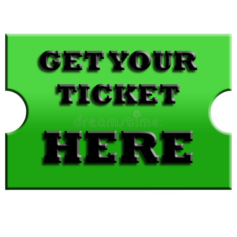 Get your ticket here stock illustration. Illustration of save - 11649600